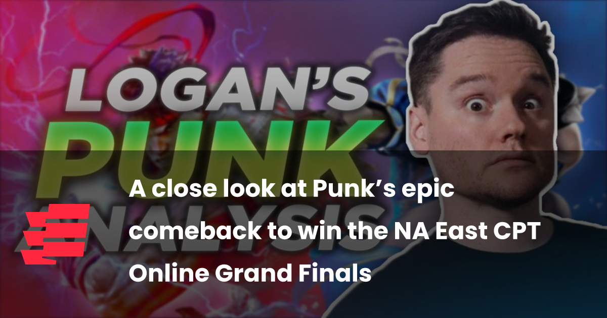 A close look at Punk’s epic comeback to win the NA East CPT Online ...