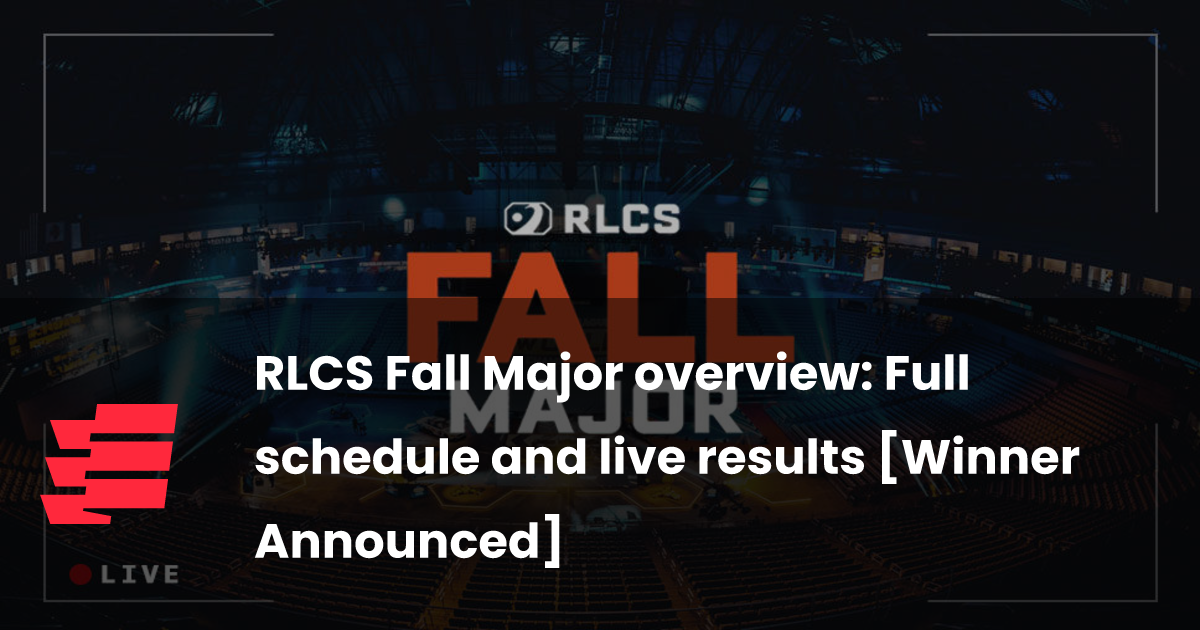 RLCS Fall Major overview: Full schedule and live results [Winner ...