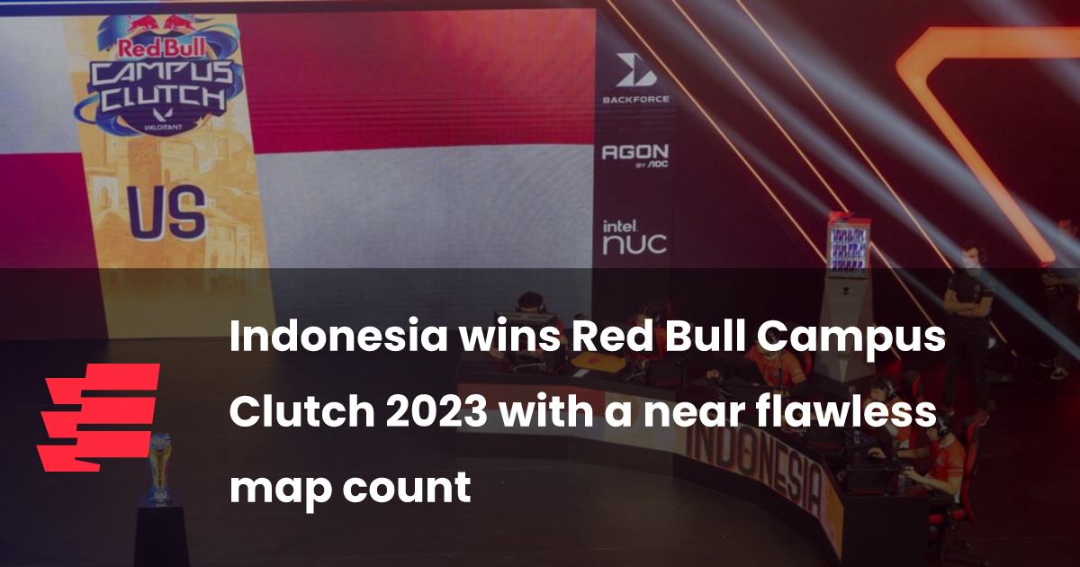 Indonesia wins Red Bull Campus Clutch 2023 with a near flawless map count | esports.gg