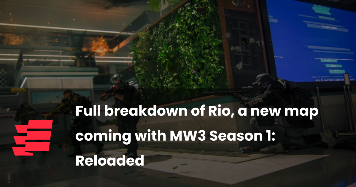 Full breakdown of Rio, a new map coming with MW3 Season 1: Reloaded ...