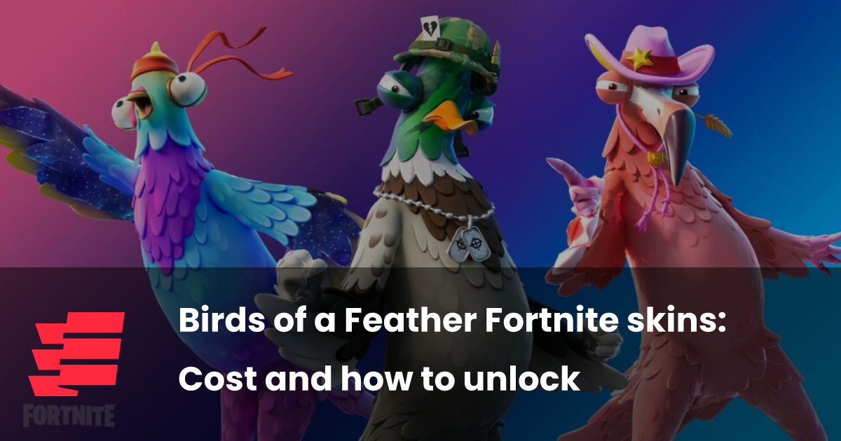 Birds of a Feather Fortnite skins: Cost and how to unlock | esports.gg