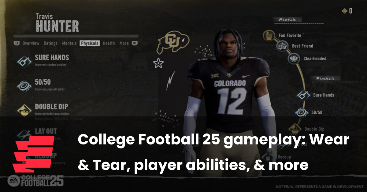 College Football 25 gameplay: Wear & Tear, player abilities, & more | esports.gg
